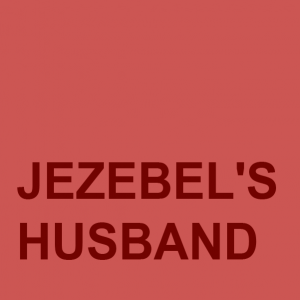 Jezebel’s Husband | Robert Nathan Library